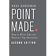 Point Made: How to Write Like the Nation's Top Advocates: Guberman ...