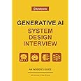 Generative AI System Design Interview: Aminian, Ali, Sheng, Hao: 9781736049143: Amazon.com: Books