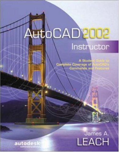 AutoCAD 2002 Instructor: Leach, James A, Leach, James: 9780072528626 ...