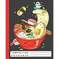 Amazon.com: COMPOSITION NOTEBOOK: Japanese Ramen Bowl With Kawaii Sushi ...
