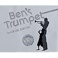 Ben's Trumpet: A Caldecott Honor Award Winner: Isadora, Rachel, Isadora ...