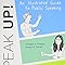 Speak Up: An Illustrated Guide to Public Speaking: 9780312621889 ...