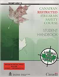 Canadian Restricted Firearms Safety Course: Student Handbook : Canada ...