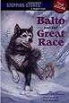 Balto and the Great Race (Stepping Stone) by Kimmel, Elizabeth Cody ...