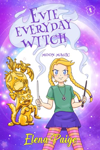 Amazon.com: Moon Magic (Evie Everyday Witch): 9781925557930: Paige ...