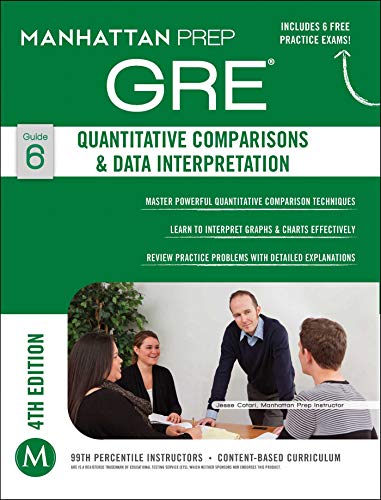 GRE Quantitative Comparisons & Data Interpretation (Manhattan Prep GRE ...