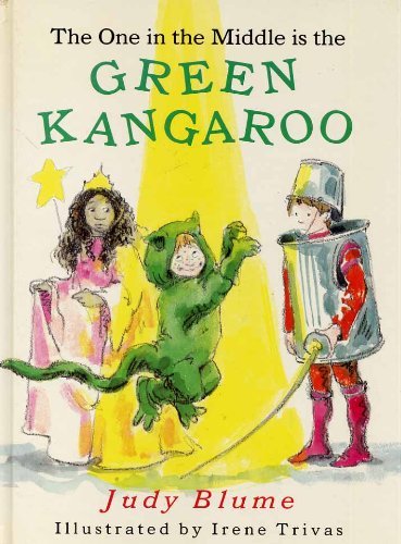 The One in the Middle Is a Green Kangaroo: Blume, Judy, Trivas, Irene ...
