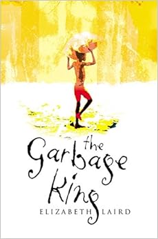 The Garbage King: Amazon.co.uk: Elizabeth Laird: 9780330415026: Books