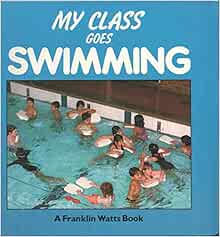 My Class Goes Swimming (My Class): Griffiths, Vivien, Fairclough, Chris ...