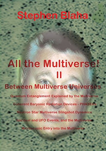 All the Multivese! II Between Multiverse Universes; Quantum ...