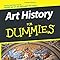 Art History For Dummies: Amazon.co.uk: Jesse Bryant Wilder ...