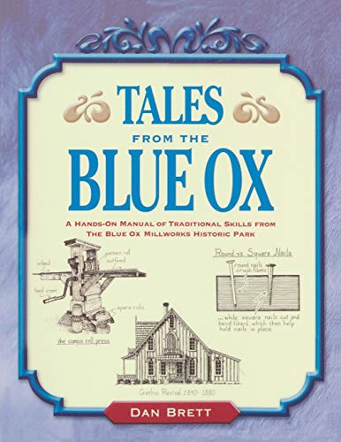 Tales from the Blue Ox: A Hands-On Manual of Traditional Skills from ...