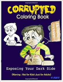 Amazon.com: Corrupted Coloring Book: Coloring Book Corruptions : Dark ...