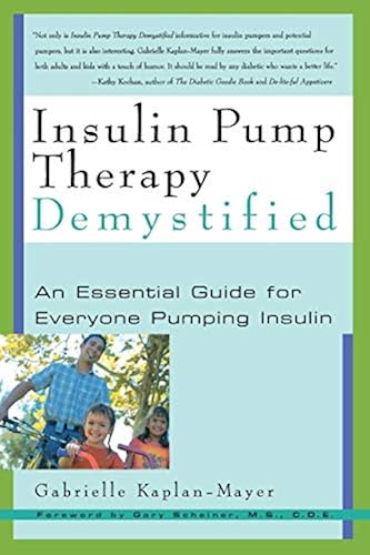 Insulin Pump Therapy Demystified: An Essential Guide for Everyone ...
