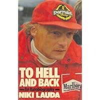 To Hell and Back: An Autobiography: Niki Lauda: 9780091642402: Amazon ...