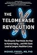 The Telomere Effect: A Revolutionary Approach to Living Younger ...