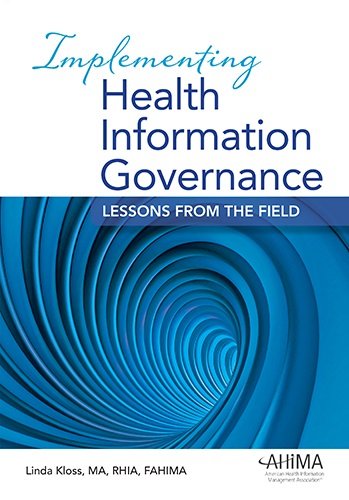 Implementing Health Information Governance: Lessons from the Field ...