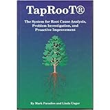 TapRooT Root Cause Tree Dictionary: Editorial Staff; System ...