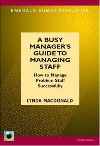 How to Manage Problem Staff Successfully: 9781847160584: Amazon.com: Books