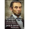 Malice Toward None: Abraham Lincoln's Second Inaugural Address: Levin ...