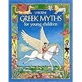Greek Myths for Young Children (Stories for Young Children): Amery ...
