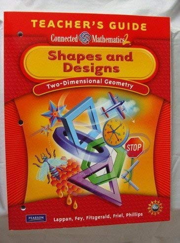 Shapes and Designs, Two-Dimentional Geometry (Connected Mathematics 2 ...