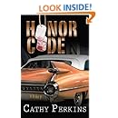 Honor Code (A Mystery Novella) - Kindle edition by Cathy Perkins ...
