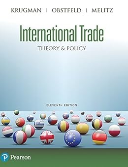 International Trade: Theory and Policy eBook: Paul R. Krugman, Maurice Obstfeld, Marc Melitz ...