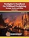 Firefighter's Handbook on Wildland Firefighting: Strategy, Tactics and ...