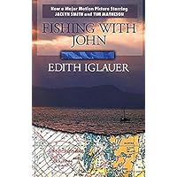 Fishing with John: Iglauer, Edith: 9781550170481: Amazon.com: Books