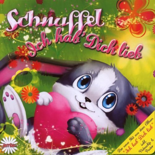 Ich Hab' Dich Lieb by Schnuffel by Schnuffel: Amazon.co.uk: Music