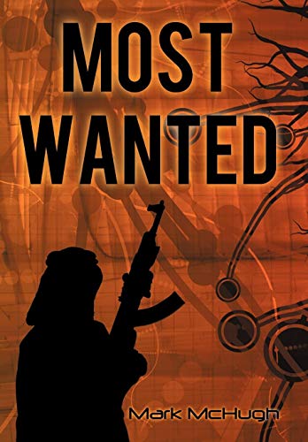 Amazon.com: Most Wanted: 9781440127502: McHugh, Mark: Books