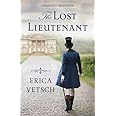 The Lost Lieutenant (Serendipity & Secrets): Erica Vetsch ...
