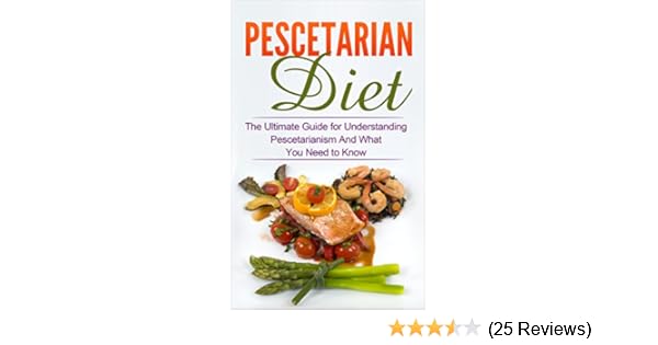 Pescetarian Diet The Ultimate Guide For Understanding