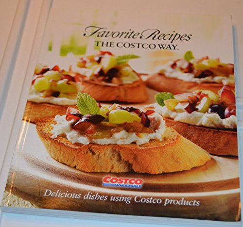 Favorite Recipes The Costco Way - Delicious Dishes Using Costco ...