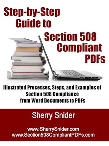 Step By Step Guide to Section 508 Compliant PDFs: Illustrated Processes ...