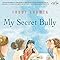 My Secret Bully: Ludwig, Trudy, Marble, Abigail: 9780553509403: Amazon ...