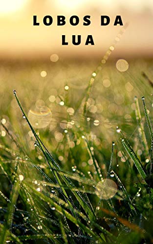 Lobos da lua - eBook, Resumo, Ler Online e PDF - por Melker Nilsson