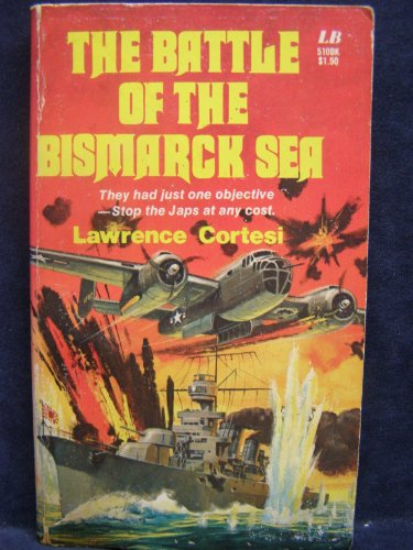 Battle of the Bismarck Sea: Cortesi, Lawrence: 9780843905106: Amazon ...