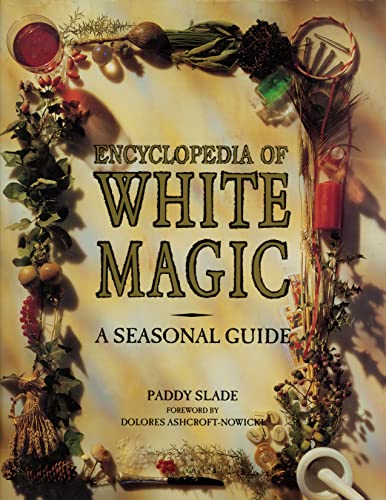 Encyclopedia of White Magic : Slade, Paddy: Books