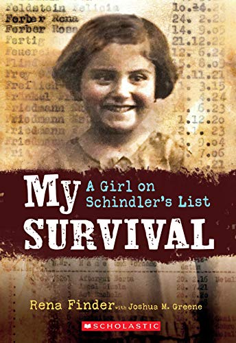 My Survival: A Girl on Schindler's List: Rena Finder, Joshua M. Greene ...