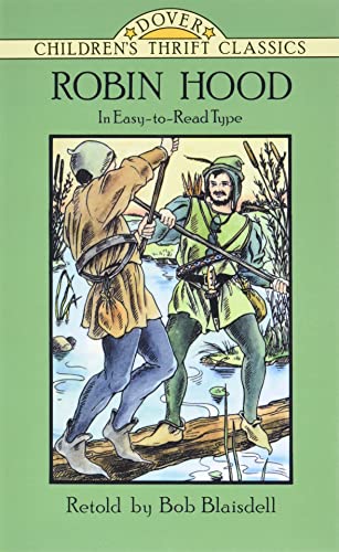 Robin Hood (Dover Children's Thrift Classics): Bob Blaisdell ...