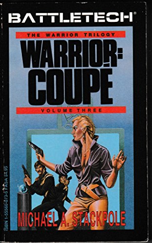 Battletech: The Warrior Trilogy: Coupé by Michael A. Stackpole (1988 ...