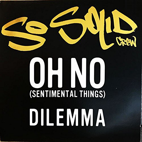 So Solid Crew - Oh No / Dilemma - Relentless Records: So Solid Crew ...