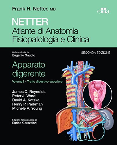 Netter. Atlante di anatomia fisiopatologia e clinica. Apparato ...