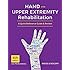 Hand and Upper Extremity Rehabilitation: A Quick Reference Guide and ...