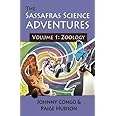 The Sassafras Science Adventures: Volume One: Zoology: Congo, Johnny ...