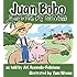 Juan Bobo Goes to Work: A Puerto Rican Folk Tale: Marisa Montes, Joe ...