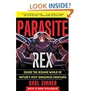 Parasite Rex: Inside the Bizarre World of Nature's Most Dangerous ...