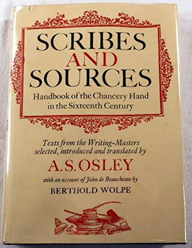 Scribes and sources: Handbook of the chancery hand in the sixteenth ...